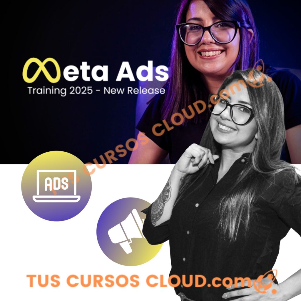 Meta Ads Training 2025 - Mónica Franco 【BARATO】